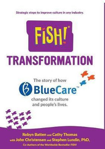 Fish! Transformation: Buy Fish! Transformation by Robyn Batten at Low ...