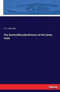 The Samavidhanabrahmana of the Sama Veda: Buy The Samavidhanabrahmana ...