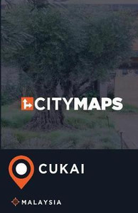 City Maps Cukai Malaysia: Buy City Maps Cukai Malaysia by McFee James ...
