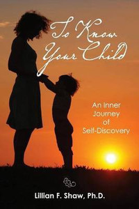 To Know Your Child: Buy To Know Your Child by Shaw Ph D Lillian F at ...