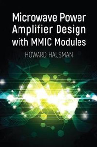 Microwave Power Amplifier Design with MMIC Modules: Buy Microwave Power ...