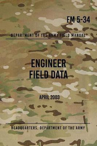 FM 5-34 Engineer Field Data: Buy FM 5-34 Engineer Field Data by The ...