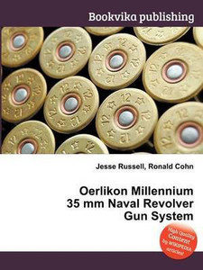 Oerlikon Millennium 35 MM Naval Revolver Gun System: Buy Oerlikon ...