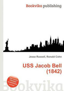 USS Jacob Bell (1842): Buy USS Jacob Bell (1842) by unknown at Low ...