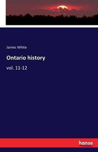 Ontario history: Buy Ontario history by White James Research Associate ...