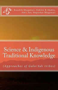 Science & Indigenous Traditional Knowledge: Buy Science & Indigenous ...
