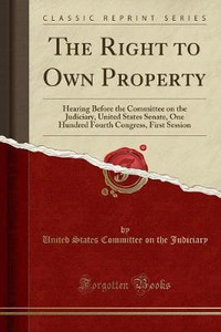 The Right to Own Property: Buy The Right to Own Property by Judiciary ...