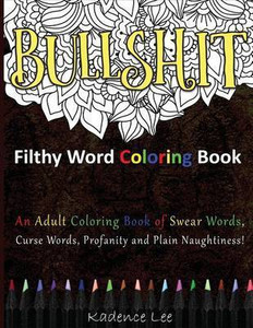 Filthy Word Coloring Book: Buy Filthy Word Coloring Book by Book ...