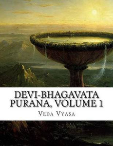Devi-Bhagavata Purana, Volume 1: Buy Devi-Bhagavata Purana, Volume 1 by ...