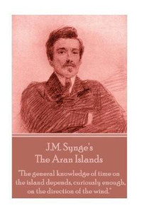 Edmund Synge - The Aran Islands: Buy Edmund Synge - The Aran Islands by ...