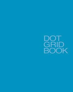 Dot Grid Book: Buy Dot Grid Book by Notable Notebooks at Low Price in ...