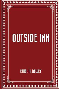 Outside Inn: Buy Outside Inn by Kelley Ethel M at Low Price in India ...