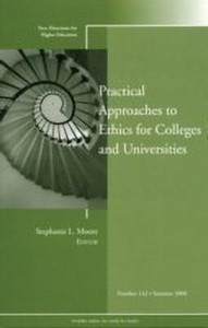Practical Approaches to Ethics for Colleges and Universities: Buy ...