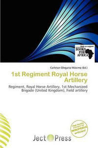 1st Regiment Royal Horse Artillery: Buy 1st Regiment Royal Horse ...