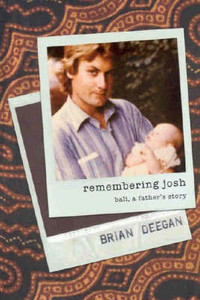 Remembering Josh: Buy Remembering Josh by Deegan Brian at Low Price in ...