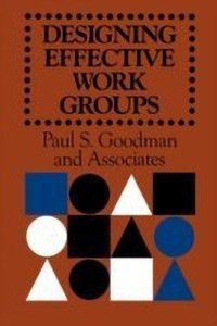 Designing Effective Work Groups: Buy Designing Effective Work Groups by ...