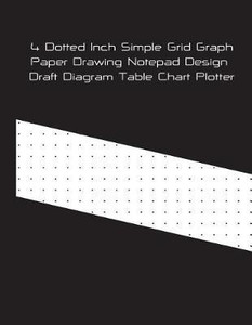 4 Dotted Inch Simple Grid Graph Paper Drawing Notepad Design Draft ...