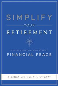 Simplify Your Retirement: Buy Simplify Your Retirement by Stricklin ...