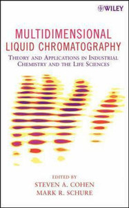 Multidimensional Liquid Chromatography: Buy Multidimensional Liquid ...