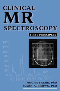 Clinical MR Spectroscopy: Buy Clinical MR Spectroscopy by Salibi Nouha ...