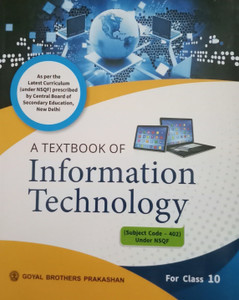 A TEXTBOOK OF INFORMATION TECHNOLOGY FOR CLASS-10 (SUBJECT CODE - 402 ...