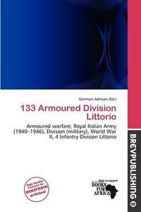 133 Armoured Division Littorio: Buy 133 Armoured Division Littorio by ...