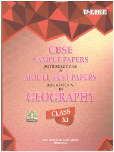 U-Like Sample Papers & Model Test Papers Geography For Class 11 (2019 ...