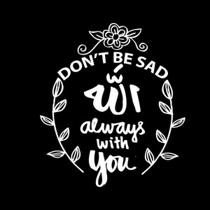 KD dont be sad Sticker Poster|islamic poster Paper Print - Religious ...