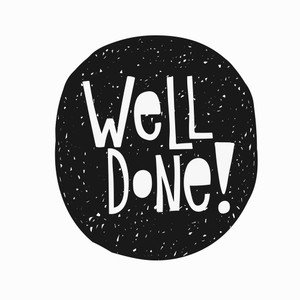 well done |Motivational Poster|Inspirational Poster|Gym poster|All Time ...