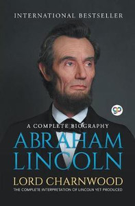 Abraham Lincoln: Buy Abraham Lincoln by Charnwood at Low Price in India ...