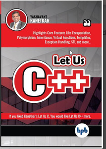 Let Us C++: Buy Let Us C++ by Yashavant Kanetkar at Low Price in India ...