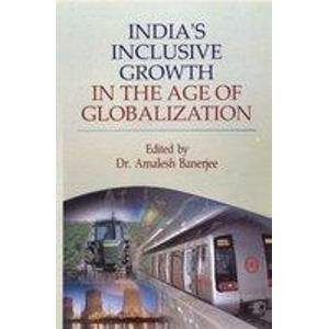 India's Inclusive Growth in the Age Globalization: Buy India's ...