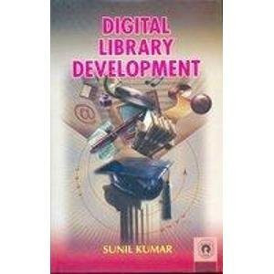 Digital Library Development: Buy Digital Library Development by Kumar ...