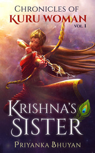 Chronicles of Kuru Woman Krishna's Sister Vol: Buy Chronicles of Kuru ...