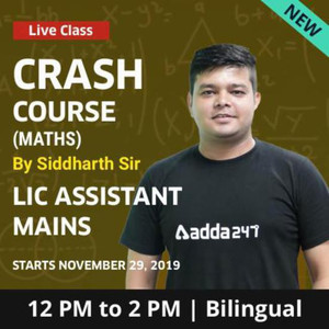 Adda247 QUANTITATIVE APTITUDE CRASH COURSE | LIC ASSISTANT MAINS ...