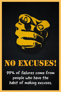 Don't Make Excuses | HD Motivational Wall Poster | Inspirational Quotes ...