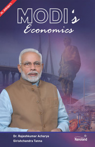 Modi'S Economics: Buy Modi'S Economics by Mr. Girishchandra Tanna, Dr ...