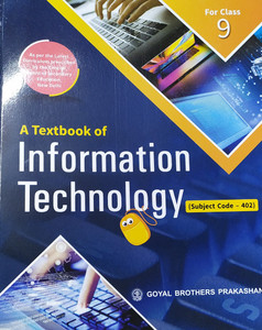 A TEXTBOOK OF INFORMATION TECHNOLOGY FOR CLASS-9 (SUBJECT CODE -402 ...