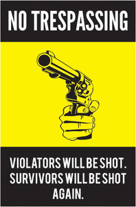 No Trespassing Violators Will Be Shot Survivors Poster Paper Print (12 ...
