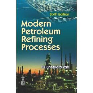 Modern Petroleum Refining Processes: Buy Modern Petroleum Refining ...