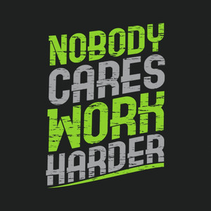 nobody cares |Motivational Poster|Inspirational Poster|Gym poster|All ...