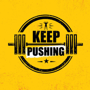 keep pushing |Motivational Poster|Inspirational Poster|Gym poster|All ...