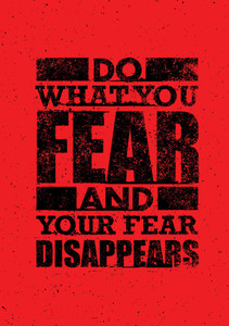 do whatyou fear and Sticker Poster|motivational quotes|inspirational ...