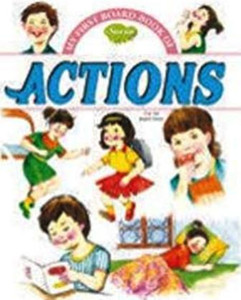 My First Board Book Of Actions: Buy My First Board Book Of Actions by ...