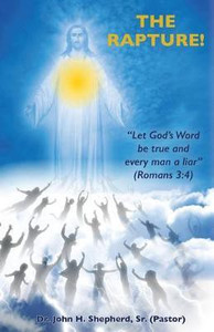 The Rapture!: Buy The Rapture! by Shepherd (pastor) John H Dr Sr at Low ...