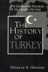 The History of Turkey: Buy The History of Turkey by Howard Douglas A ...