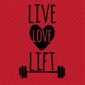 live love lift|Motivational Poster|Inspirational Poster|Gym poster ...