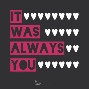 it was always you quotes premium poster for love ones romantic posters ...