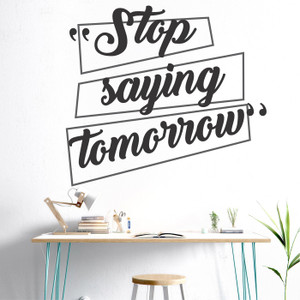 StickMe 60 cm stop saying tomorrow - Team Work - Office - Corporate ...