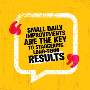 small daily improvement are the key |Motivational Poster|Inspirational ...